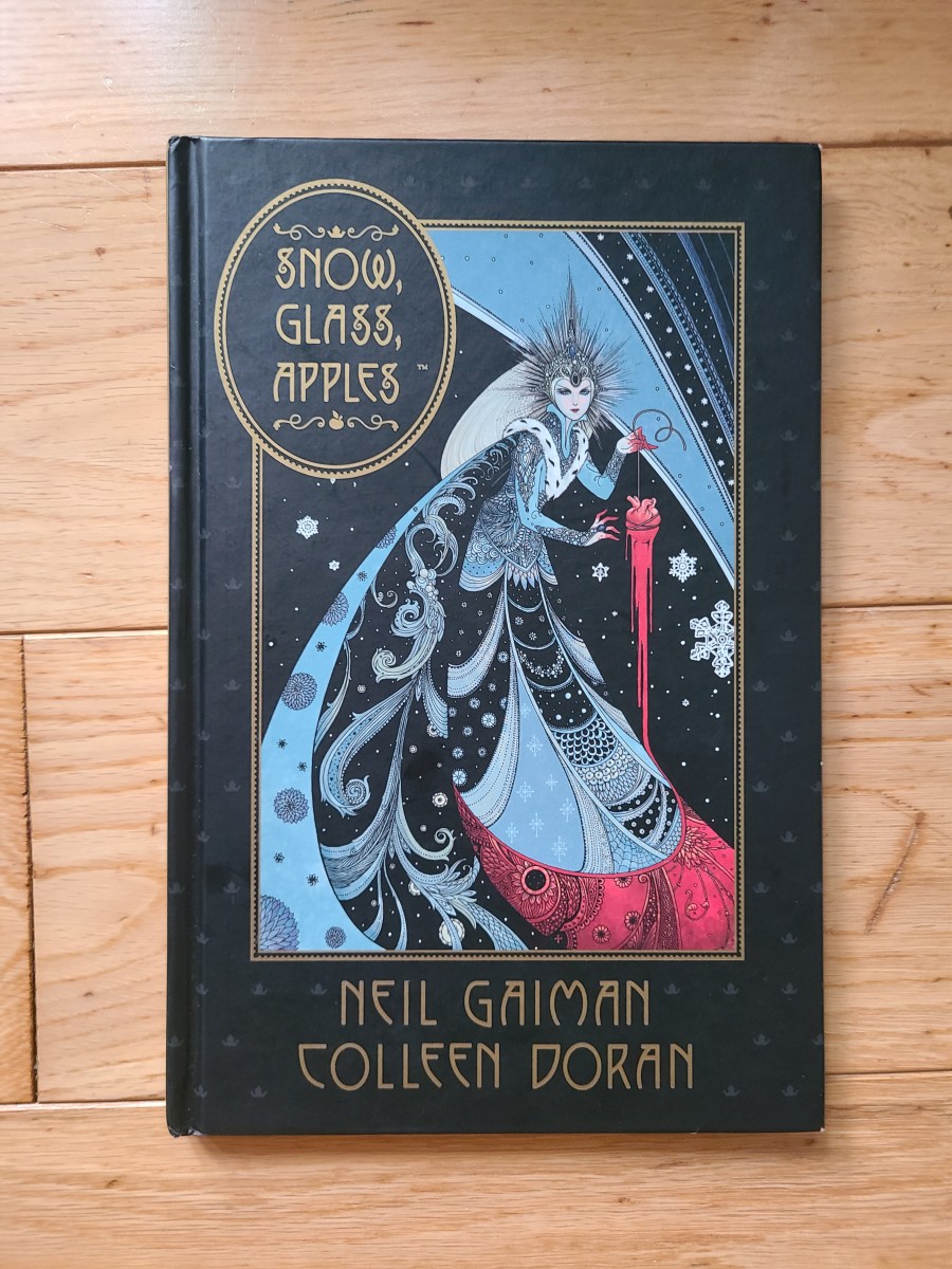 Snow, Glass, Apples by Neil Gaiman and Colleen Doran: Snow White ...